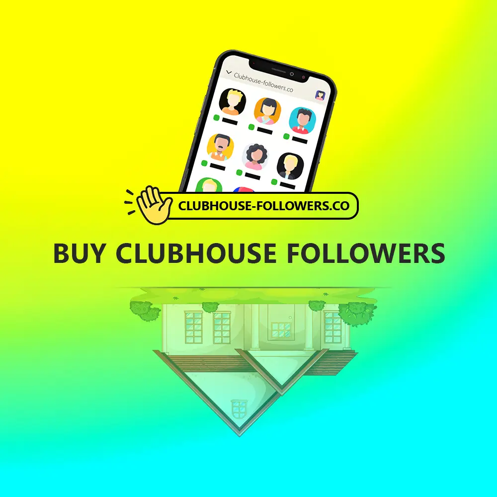 Buy Clubhouse Followers | Real & Cheap | Instant Delivery