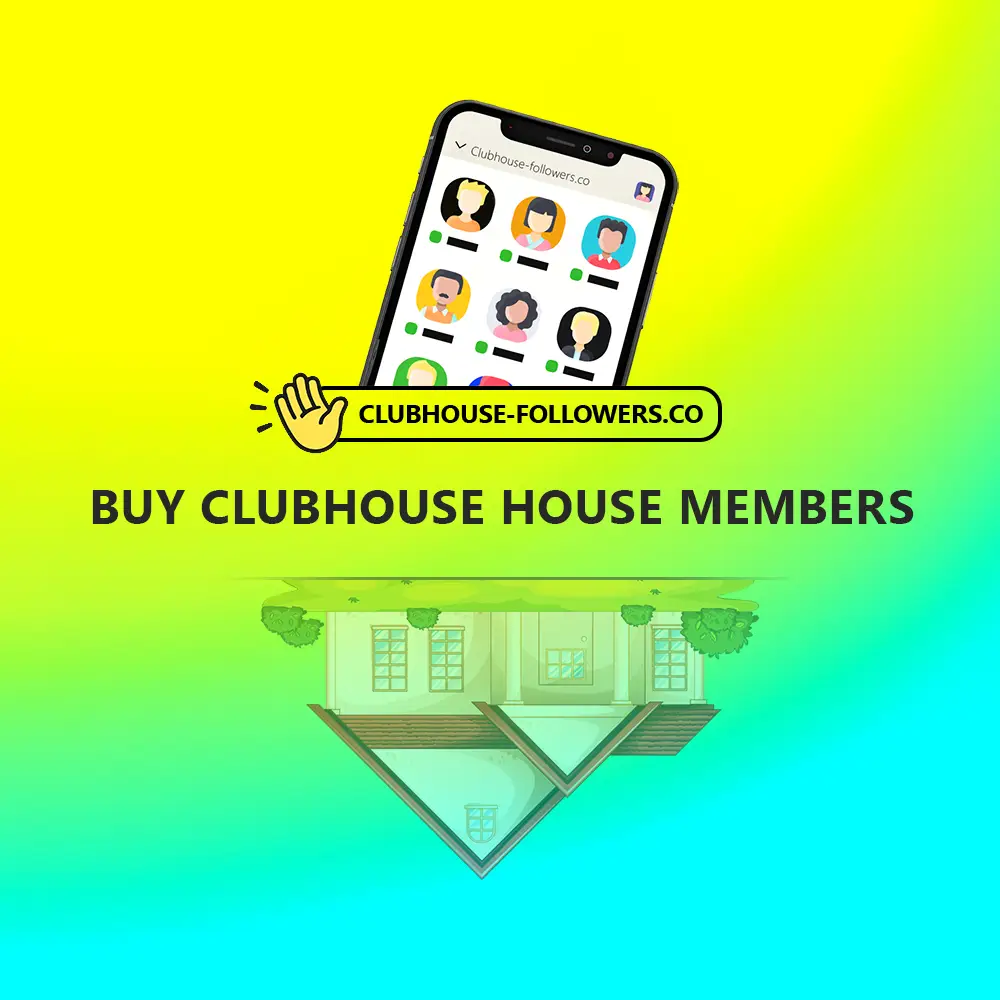 Buy Clubhouse House Members | Real & Cheap | Instant Delivery ...